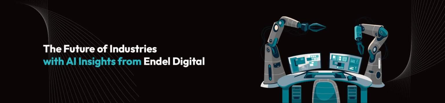 The Future of Industries with AI: Insights from Endel Digital